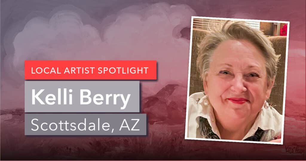 Arizona artist spotlight: Kelli Berry | GPEC