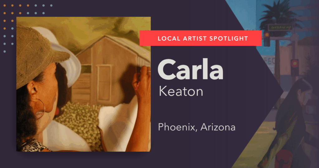 Arizona artist spotlight: Carla Keaton | GPEC